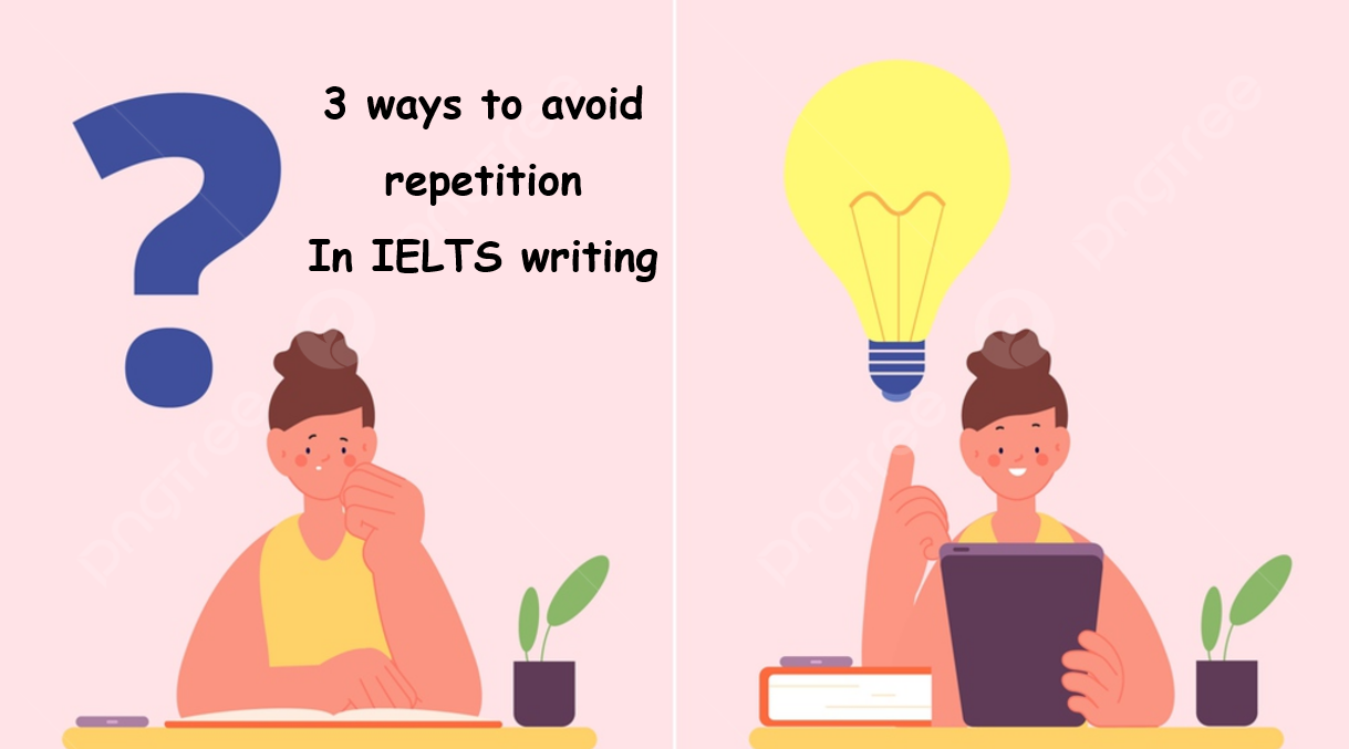 How to avoid repetition in IELTS writing